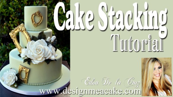 How to Stack a Cake | Design Me a Cake